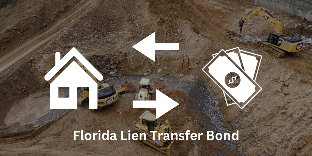 How to Transfer a Lien to a Bond in Florida – Ready Legal